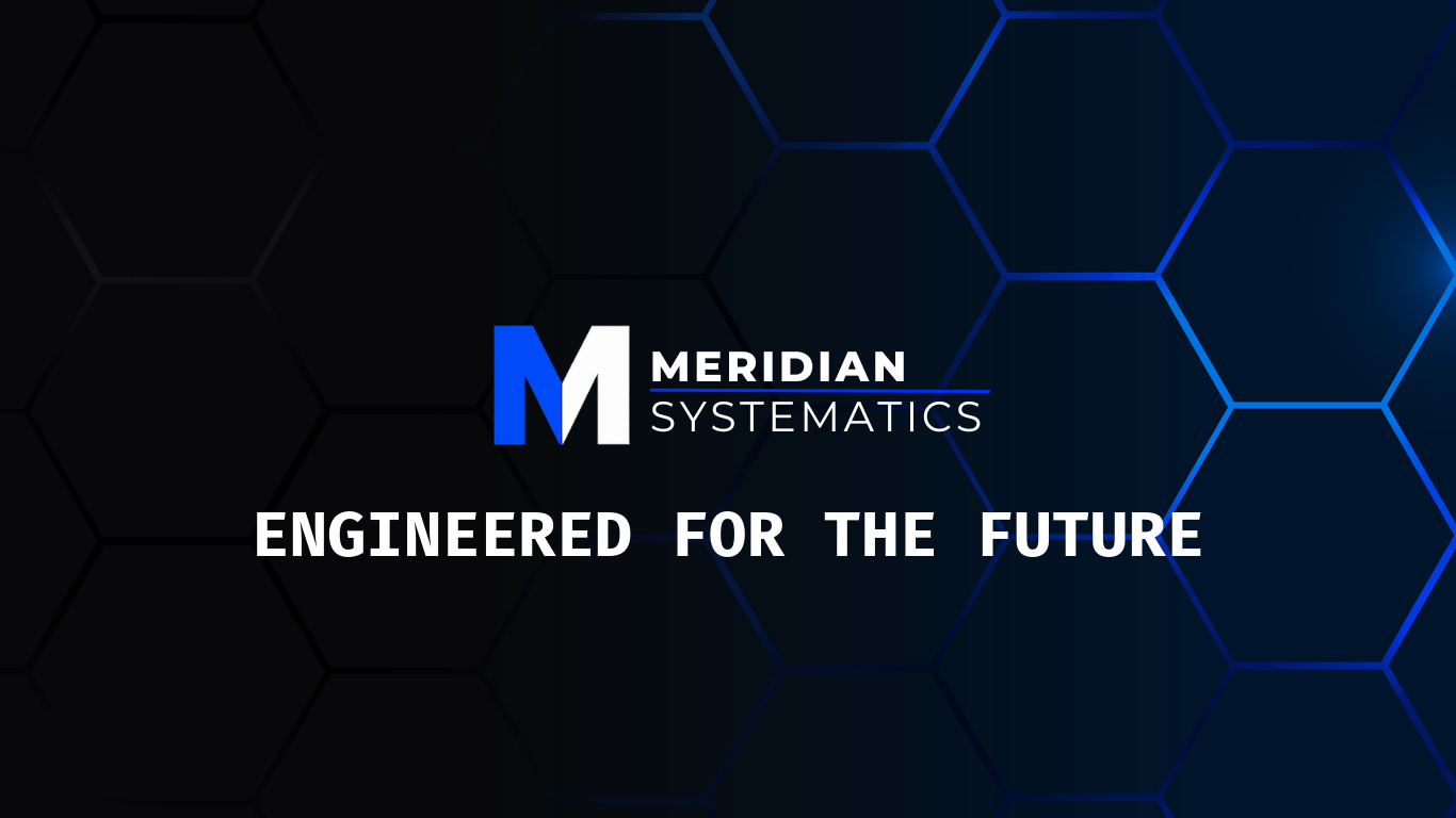 Engineering & Development - Meridian Systematics